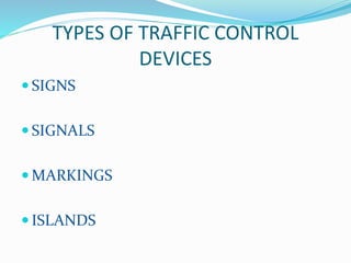 Traffic control devices | PPTX
