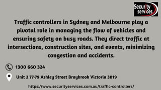 Traffic Controllers Security in Sydney & Melbourne.pptx