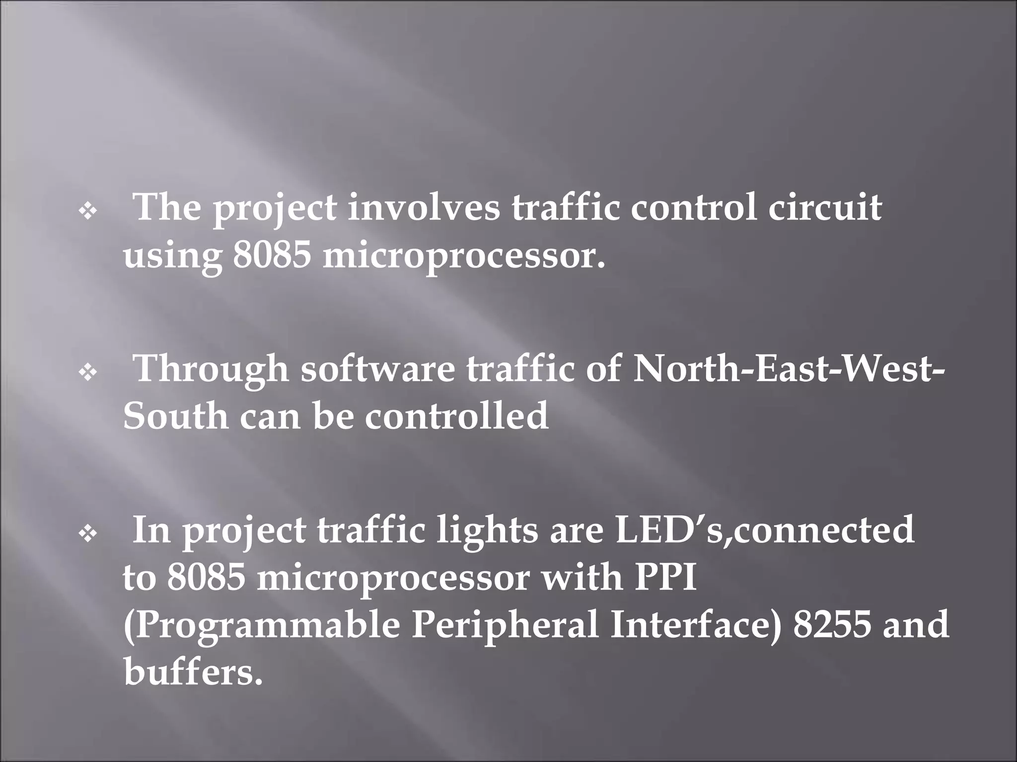 TRAFFIC CONTROLLER USING 8085.ppt