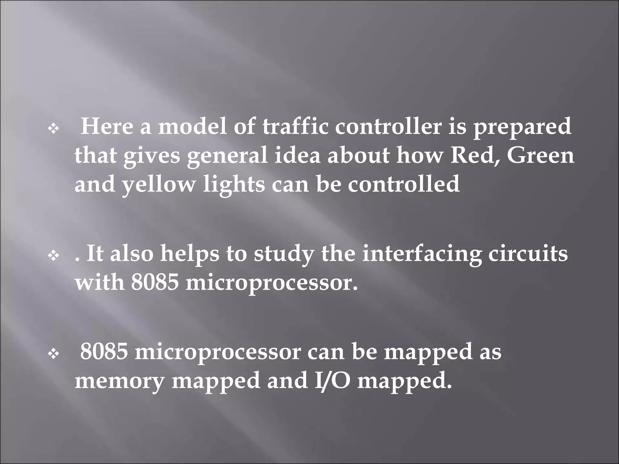 TRAFFIC CONTROLLER USING 8085.ppt