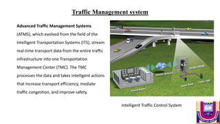 Traffic control system and its management | PPTX | Auto Safety | Automotive