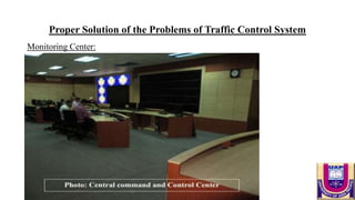 Traffic control system and its management | PPTX | Auto Safety | Automotive