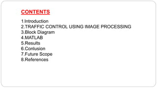 Traffic control using image processing | PPTX