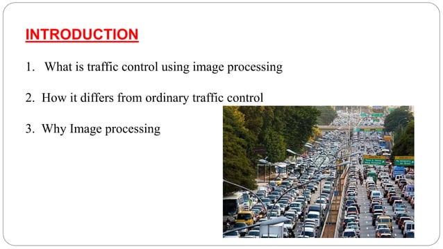 Traffic control using image processing | PPTX