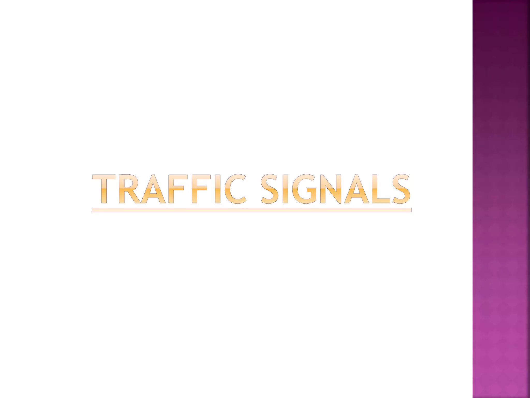 Traffic control using signals and signs | PPTX
