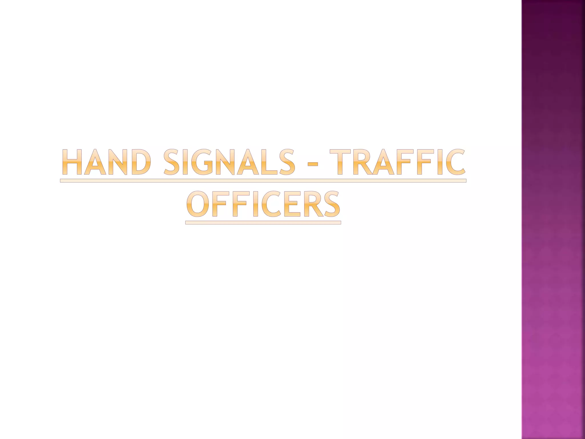 Traffic control using signals and signs | PPTX