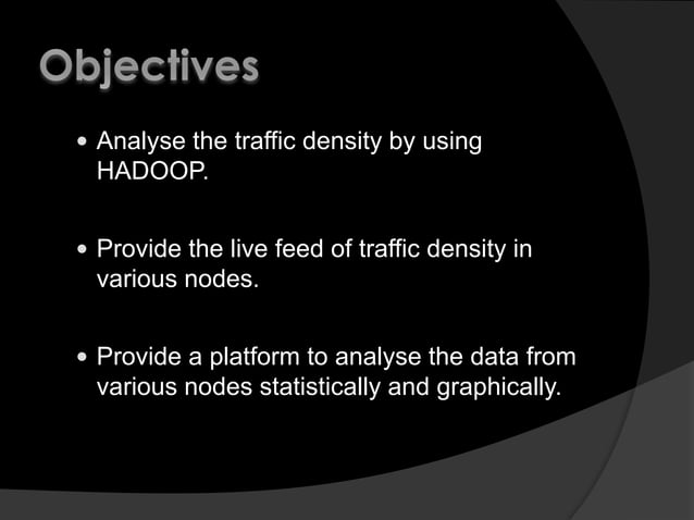 Traffic data analysis using HADOOP | PPT