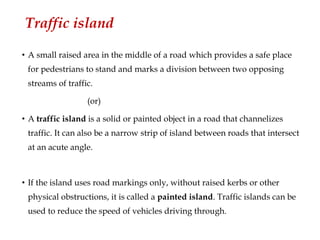 Traffic designs and visual aids | PPTX