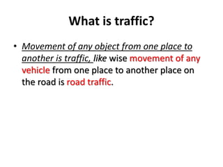 Traffic education 161223191709 | PPTX