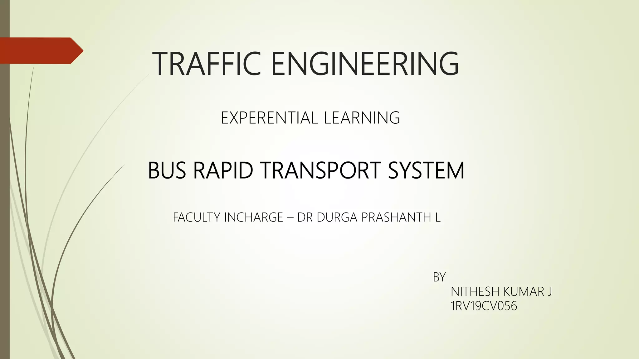 BUS Rapid Transist System | PPTX