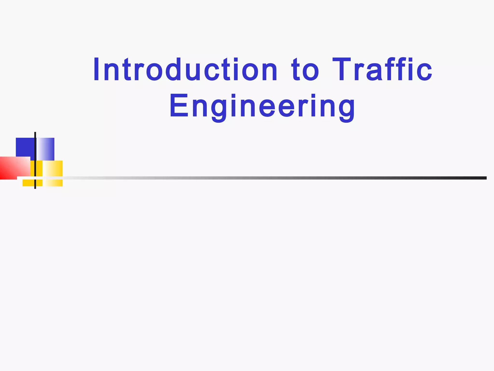 Traffic engineering and traffic control devices final | PPT