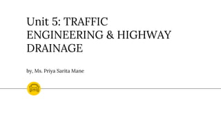 TRAFFIC ENGINEERING & HIGHWAY DRAINAGE_.pdf | Physics | Science