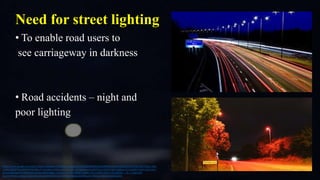 Traffic engineering topic 19 street lighting | PPTX