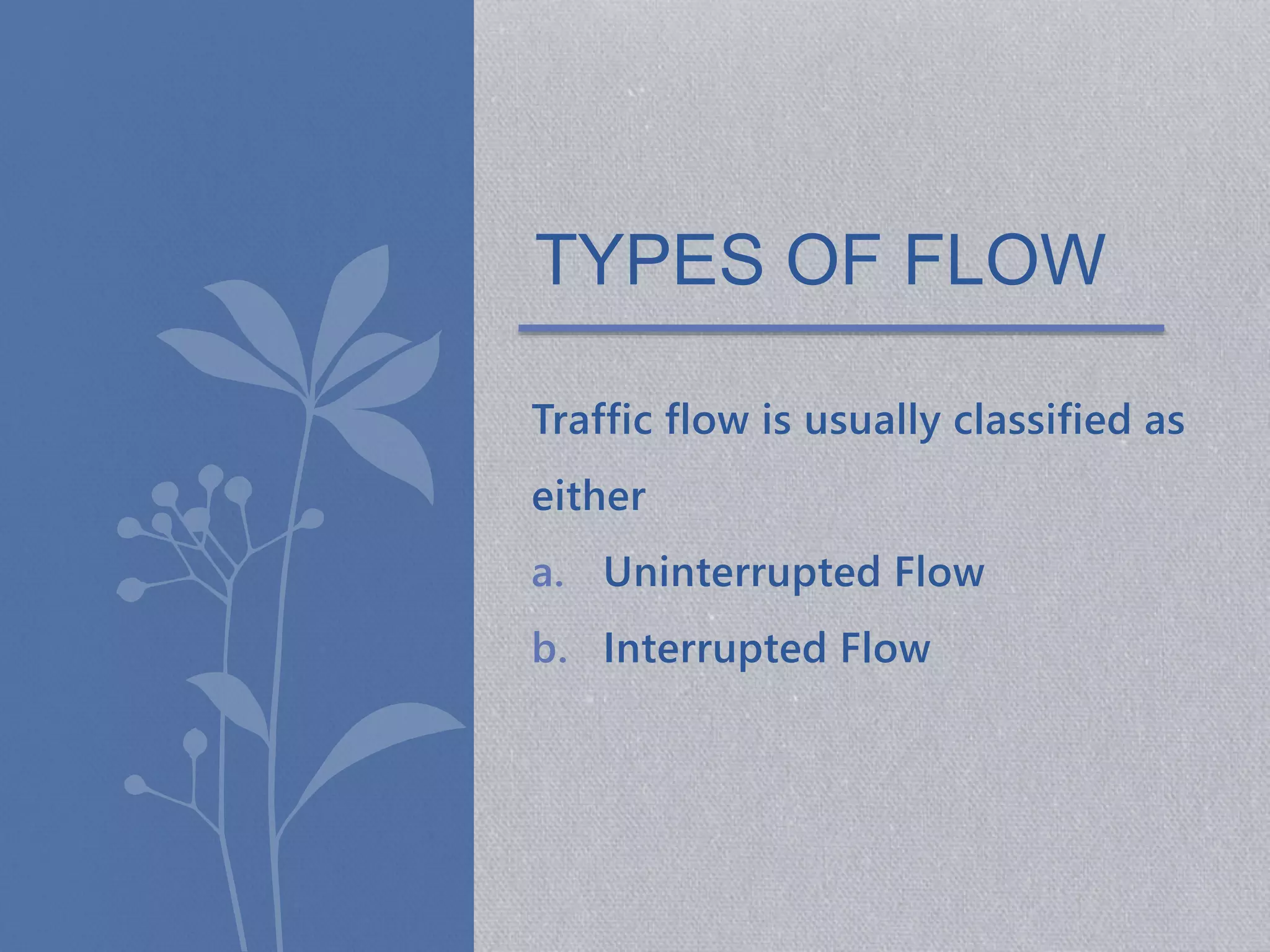 Traffic Flow Fundamentals | PPTX | Physics | Science