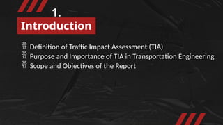TRAFFIC IMPACT ASSESSMENT (TRAFFIC IMPACT ASSESSMENT) | PPTX