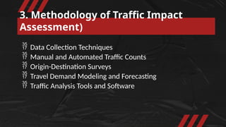 TRAFFIC IMPACT ASSESSMENT (TRAFFIC IMPACT ASSESSMENT) | PPTX