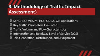 TRAFFIC IMPACT ASSESSMENT (TRAFFIC IMPACT ASSESSMENT) | PPTX