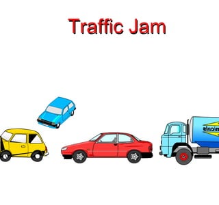Traffic Jam | PPT