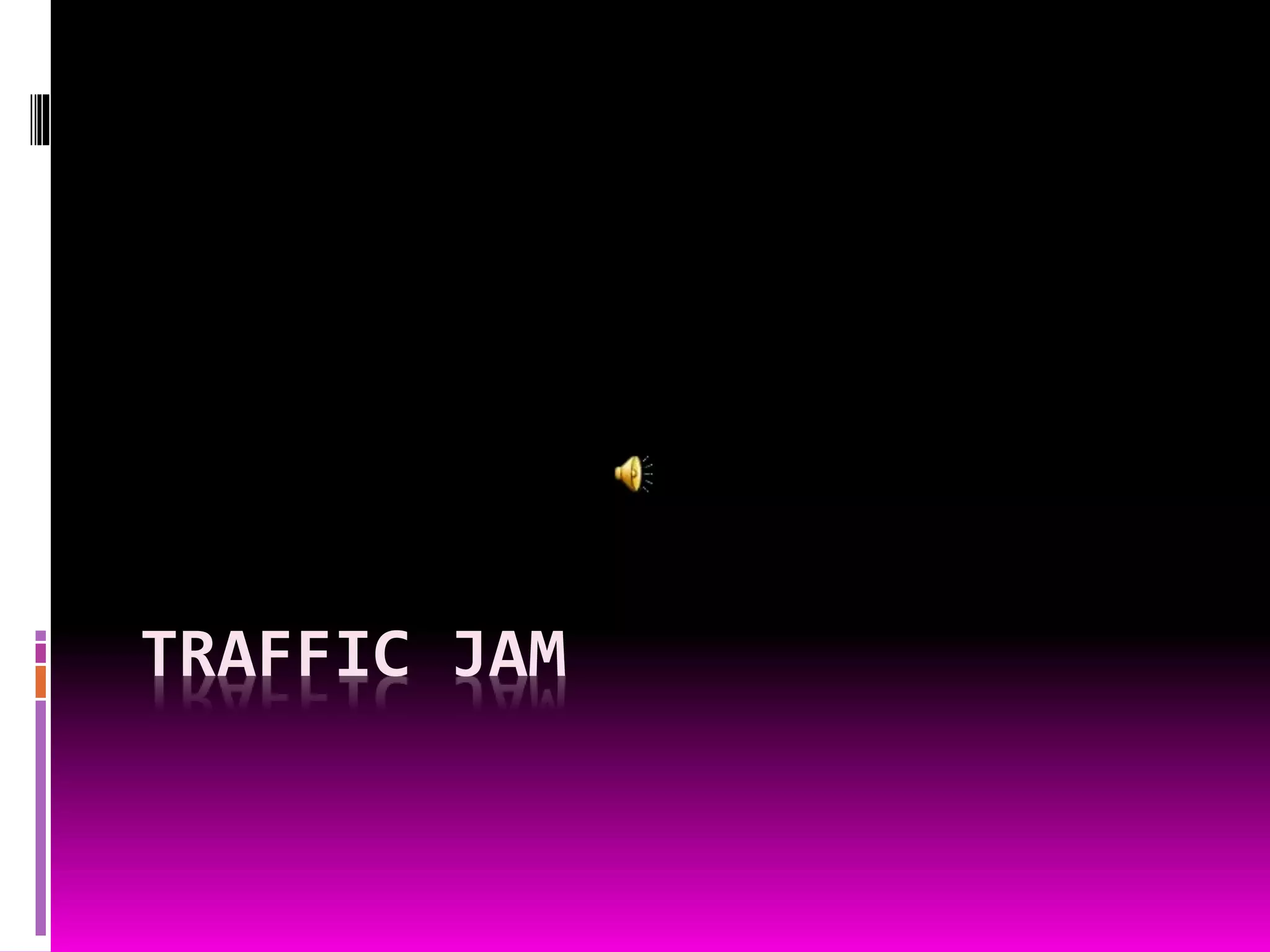 Traffic jam | PPTX