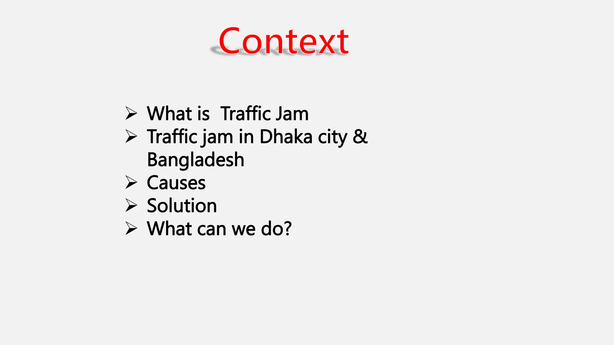 Traffic Jam in Dhaka, Bangladesh presentation .pptx