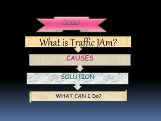 Traffic jam in dhaka city and its Solution | PPTX