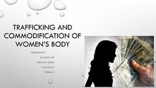 Trafficking_and_commodification_of_women’s_body tation.pptx