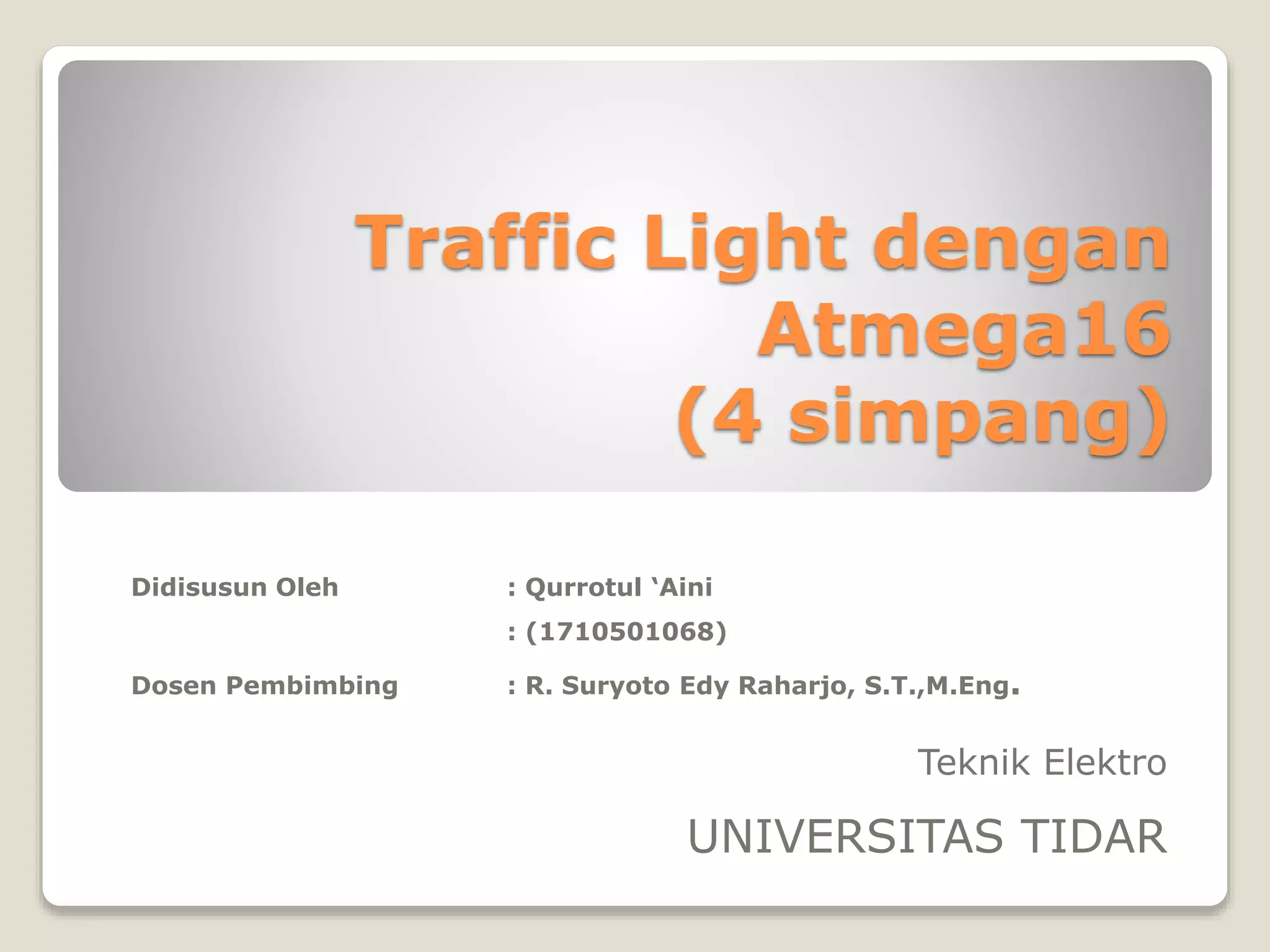 Traffic light dengan atmega16 | PPTX
