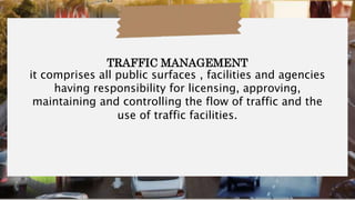 TRAFFIC MANAGEMENT AND 1.pptx