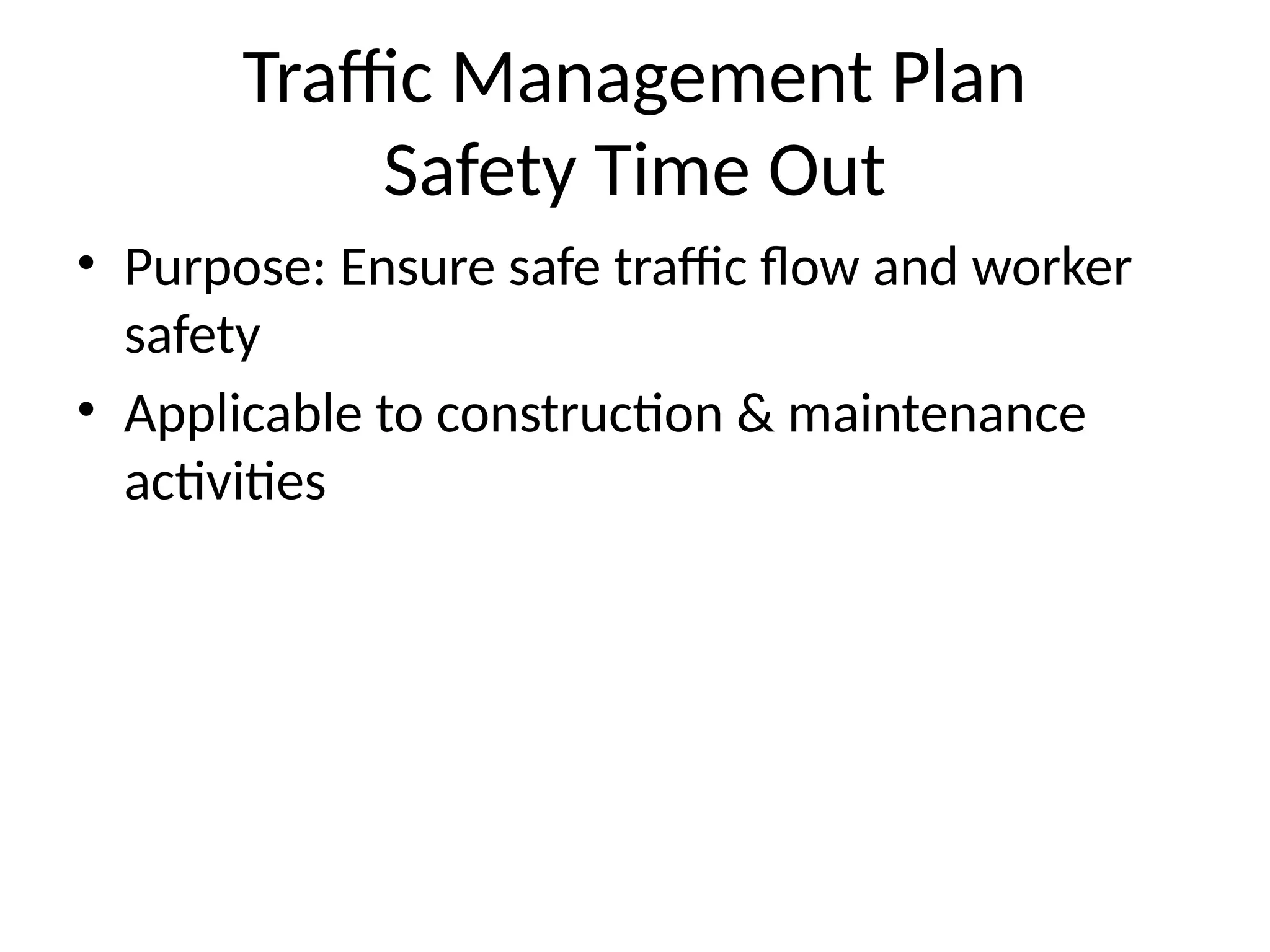 Traffic_Management_Plan_Safety_Timeout.pptx