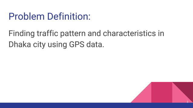 Traffic Pattern Analysis In Dhaka City Ppt
