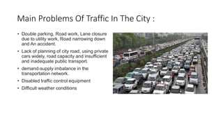 Traffic Problems In Metro City.pptx