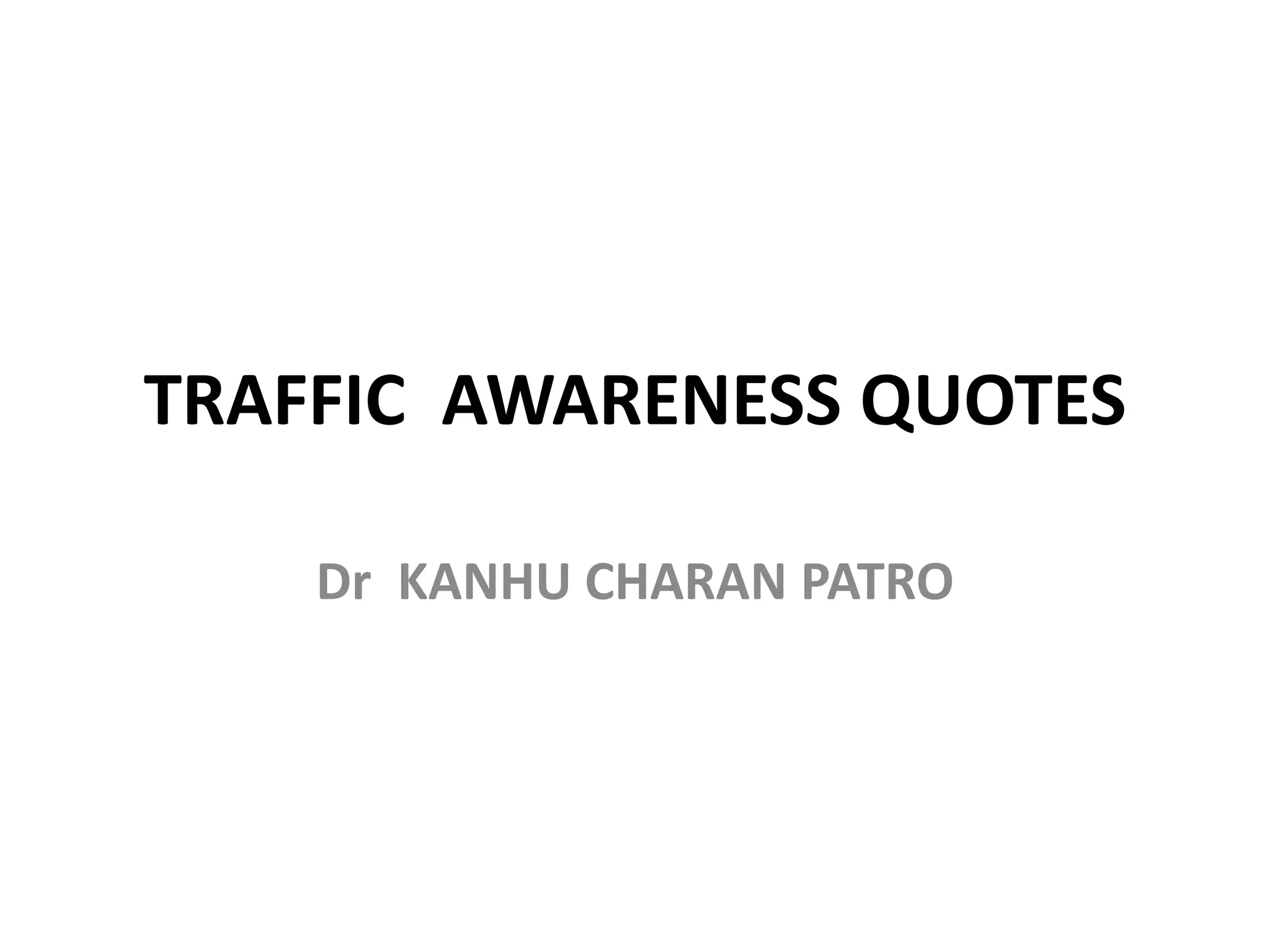 TRAFFIC AWARENESS QUOTES | PDF