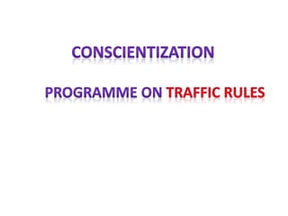 Traffic rule -- conscientization | PPTX
