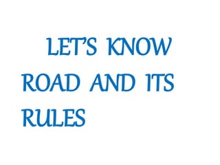 Traffic rule -- conscientization | PPTX