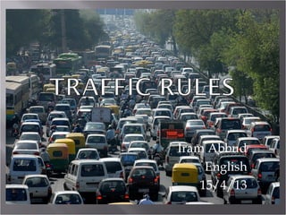 Traffic rules | PPT | Travel Preparation and Advice | Travel