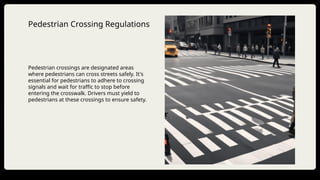 Traffic Rules for drivers and pedestrians.pptx