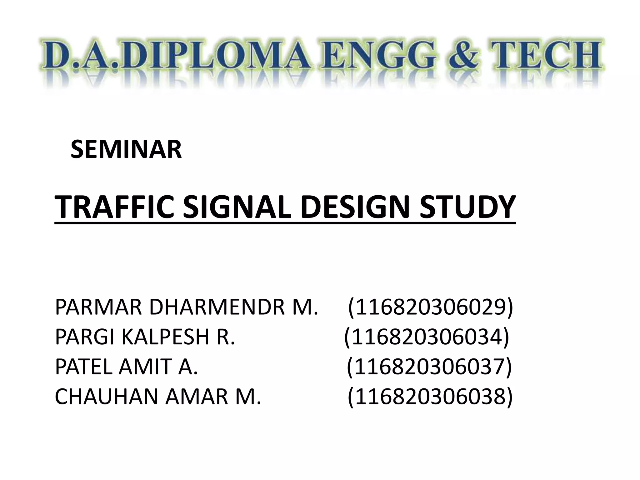 Traffic signal design study | PPTX