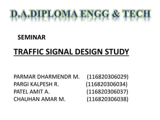 Traffic signal design study | PPTX