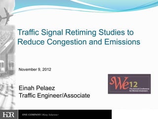 Traffic Signal Re-timing Studies to Reduce Congestion and Emissions | PPTX