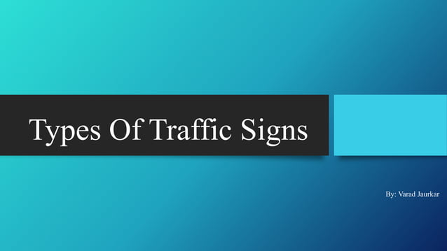 Types of Traffic signs | PPTX