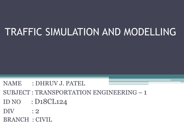 Traffic simulation and modelling | PPTX | Physics | Science