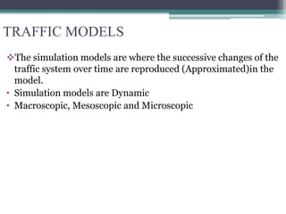 Traffic simulation and modelling | PPTX