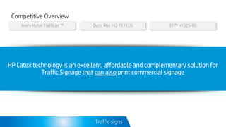 Traffic Signage with HP Latex Technology : HP Latex 360/365 Printers | PDF