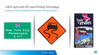 Traffic Signage with HP Latex Technology : HP Latex 360/365 Printers | PDF