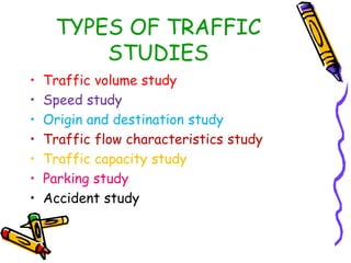 Traffic studies ORIGIN AND DESTINATION STUDIES | PPTX