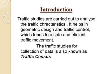 Traffic studies and importance | PPTX