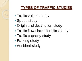 Traffic studies and importance | PPTX