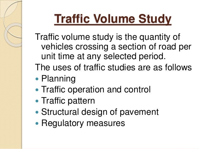 Traffic studies and importance