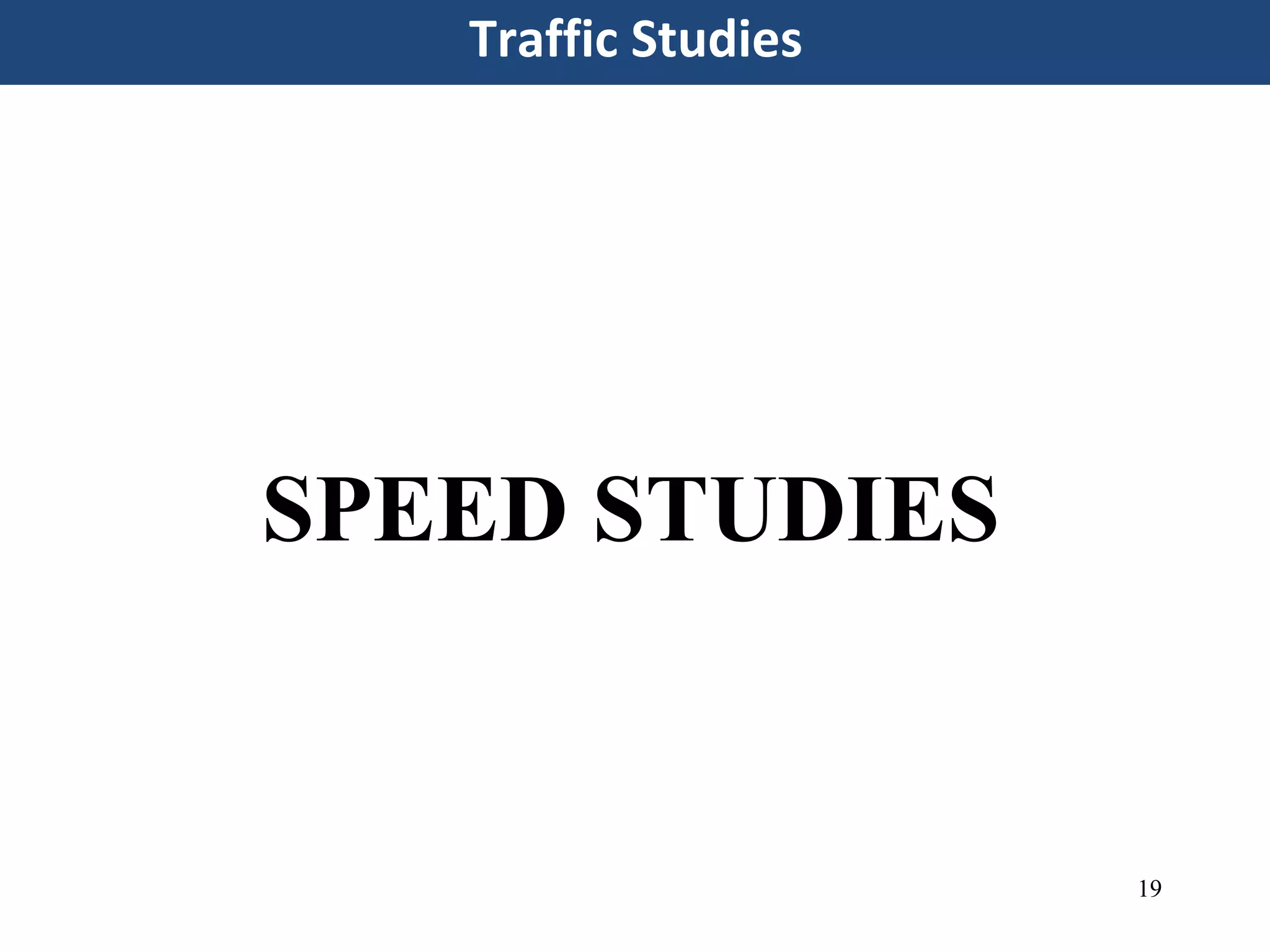 Traffic studies (transportation engineering) | PPTX