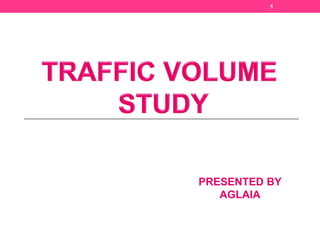 Traffic studies volume study | PPTX